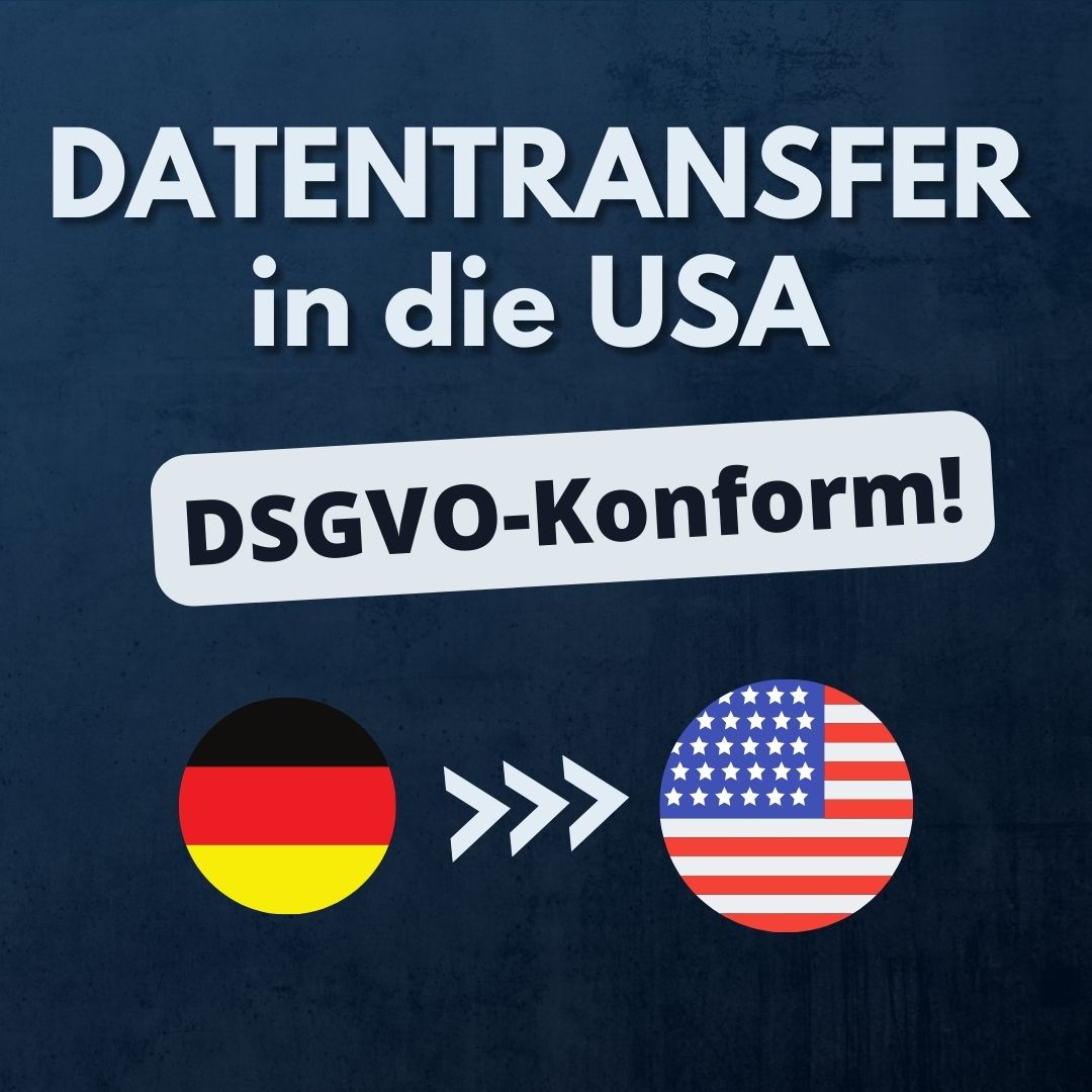Personenbezogene Daten DSGVO-konform in die USA übermitteln | Dein IT ...