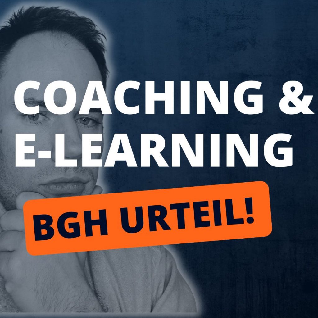 BGH-Urteil: FernUSG auch bei B2B-Coaching & E-Learning Verträgen (mit FAQ) | Dein IT-Recht ...